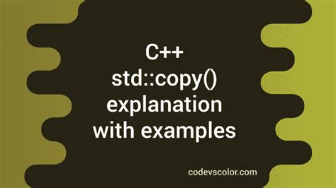C Stdcopy Function Explanation With Examples Codevscolor