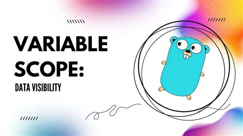 Go Variable Scope Data Visibility