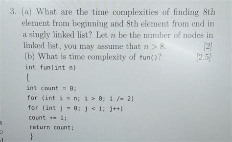 solved 3 a what are the time complexities of finding 8th