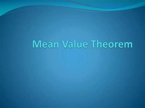 PPT Mean Value Theorem PowerPoint Presentation Free Download ID
