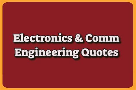 100 Best Electronics And Communication Engineering Quotes