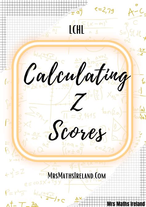 Calculating Z Scores Guide Lchl Mrs Maths Ireland