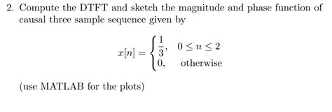 Solved 1 Determine The Discrete Time Fourier Series