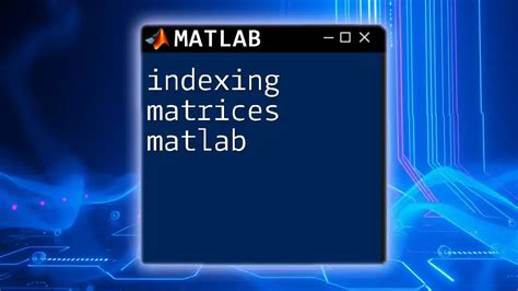 Indexing In Matlab A Quick Guide To Mastery