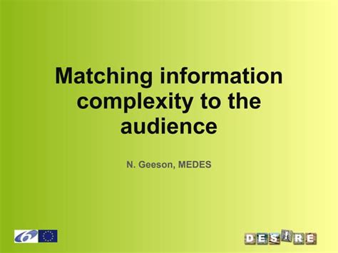 Matching Information Complexity To The Audience N Geeson Ppt