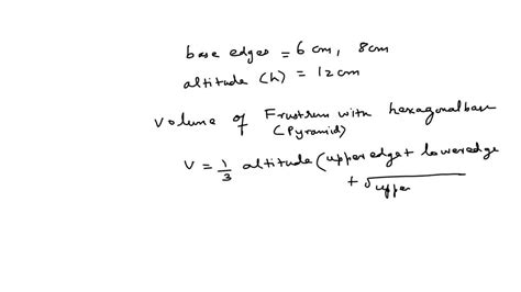 solved find the volume of a frustum of a regular hexagonal pyramid