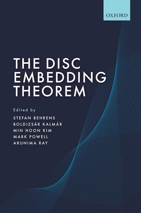 The Disc Embedding Theorem 9780198841319 Behrens Stefan Kalmar Boldizsar Kim