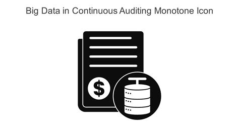 Big Data In Continuous Auditing Monotone Icon In Powerpoint Pptx Png