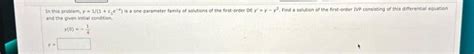 solved in this probiem y 1 1 c1e−x is a one parameter