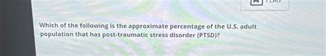 Solved Which of the following is the approximate percentage | Chegg.com