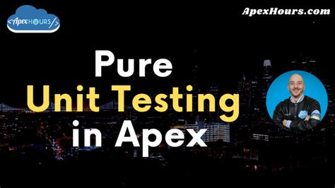 Pure Unit Testing In Apex Apex Hours