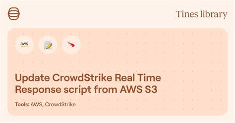 Update Crowdstrike Real Time Response Script From Aws S3 Library Tines