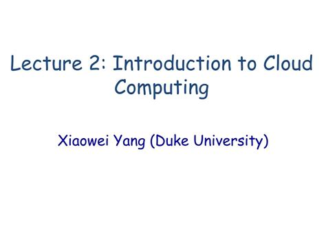 Ppt Lecture 2 Introduction To Cloud Computing Powerpoint
