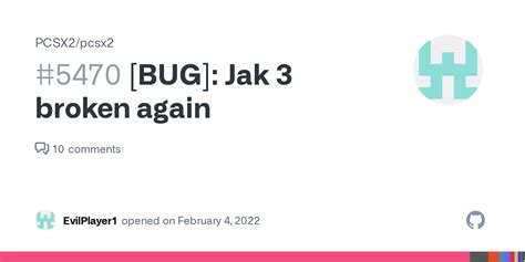 Bug Jak 3 Broken Again · Issue 5470 · Pcsx2pcsx2 · Github