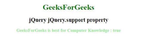 Jquery Jquerysupport Property Geeksforgeeks