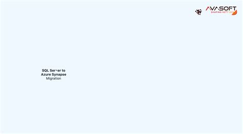 Sql Server To Synapse Migration Process Avasoft