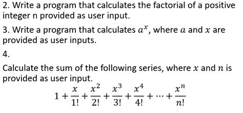 Solved 2 Write A Program That Calculates The Factorial Of A