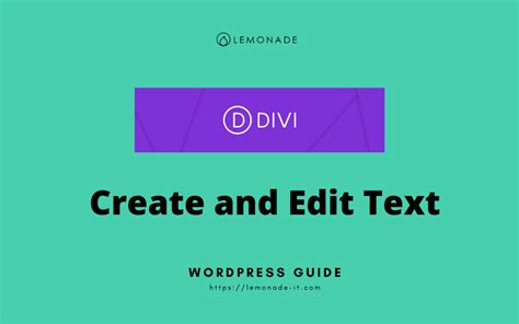 Create And Edit Text In Divi Theme Lemonade