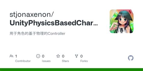 Github Stjonaxenonunityphysicsbasedcharactercontroller 用于角色的基于物理的