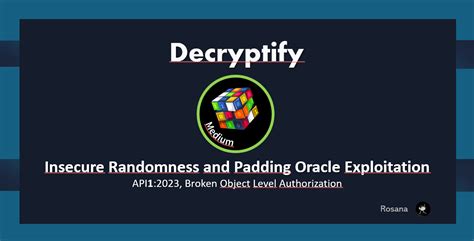 Insecure Randomness And Padding Oracle Web Exploitation Decryptify