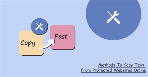 5 Methods To Copy Text From Protected Websites Online