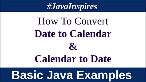 How To Convert Date To Calendar And Calendar To Date Java Inspires YouTube