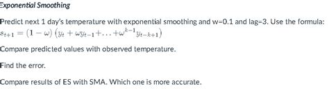 Solved Exponential Smoothing Predict Next Day S Chegg