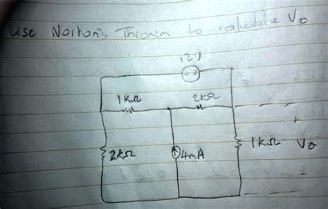Calculate V0 Using Nortons Theorem Please Show All Steps In Finding The Nortons Resistance And