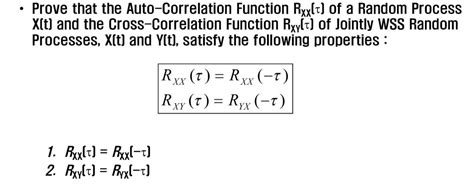 Solved • Prove That The Auto Correlation Function Rxx T Of