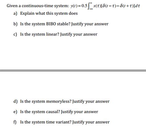 Solved Given A Continuous Time System Y T Chegg