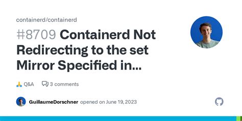 Containerd Not Redirecting To The Set Mirror Specified In Configtoml · Containerd Containerd