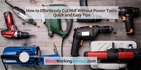 How To Effortlessly Cut MDF Without Power Tools Quick And Easy Tips