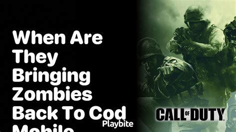 When Are They Bringing Zombies Back To Cod Mobile Playbite