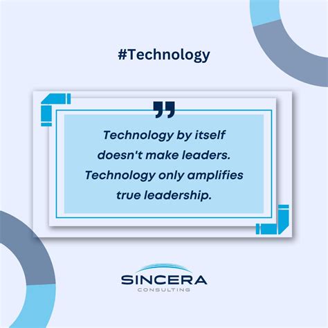Technology By Itself Doesnt Make Leaders Sincera Consulting