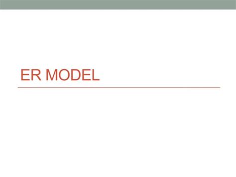 Entity Relationship Model In Database System Pptx
