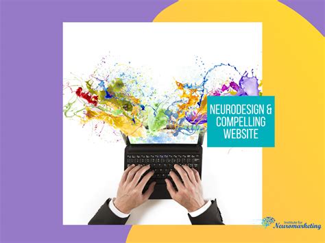 NEURO DESIGN A RELIABLE SOLUTION TO BUILD A COMPELLING WEBSITE