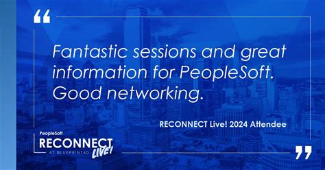 Quest Peoplesoft Community On Linkedin Survey Says Attendees Loved Reconnect Live Be Sure