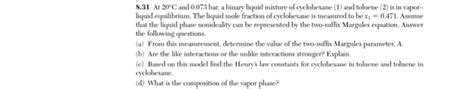Solved At Degree C And Bar A Binary Liquid Mixture Chegg