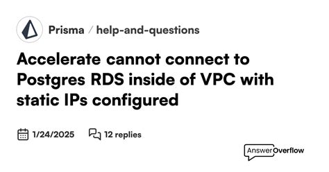 Accelerate Cannot Connect To Postgres Rds Inside Of Vpc With Static Ips Configured Prisma