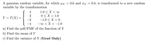 A Gaussian Random Variable For Which Mu X 0 6 And