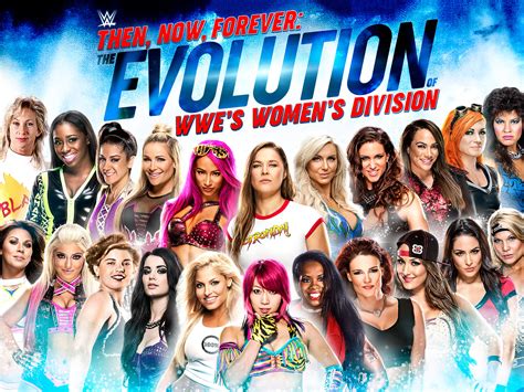 Prime Video Wwe Then Now Forever The Evolution Of Wwes Womens