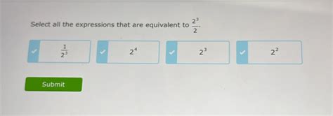 solved select all the expressions that are equivalent to 2 3 2 · 1 2 3