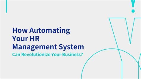 How Automating Your Hr Management System Can Revolutionize Your