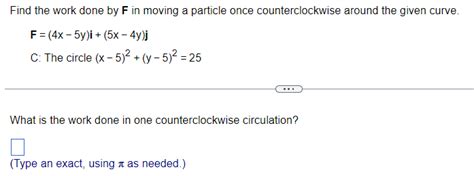 solved find the work done by f ﻿in moving a particle once