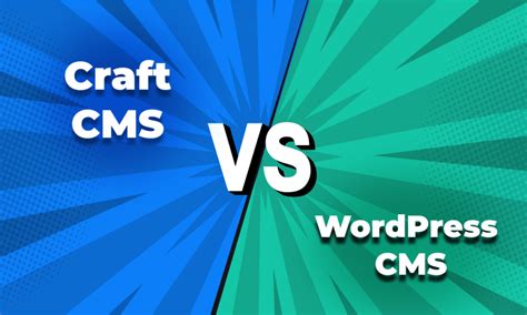 Craft Cms Vs Wordpress Ultimate Comparison For Beginners Wpversus
