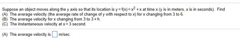 Solved Suppose An Object Moves Along The Y Axis So That Its Chegg Com
