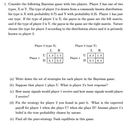 solved consider the following bayesian game with two players player 2