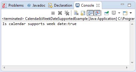 Java Calendar IsWeekDateSupported Method Example