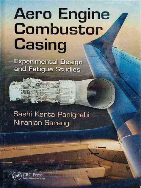 Aero Engine Combustor Casing Experimental Design And Fatigue Studies Get Free Delivery And Aero Engine Combustor Casing Experimental Design And Fatigue Studies Get Free Delivery And