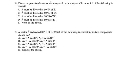 Solved 8 If Two Components Of A Vector A Are Ax 1 Cm And Chegg Com